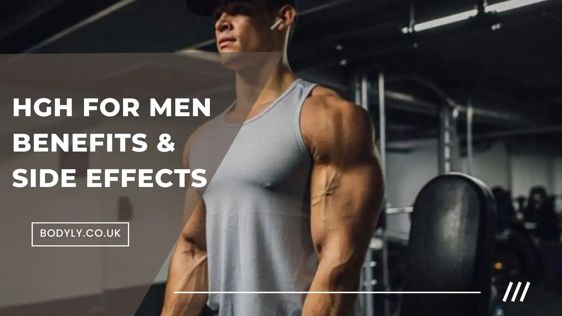 HGH for Men - Benefits, Side Effects, Legal Alternatives - Bodyly