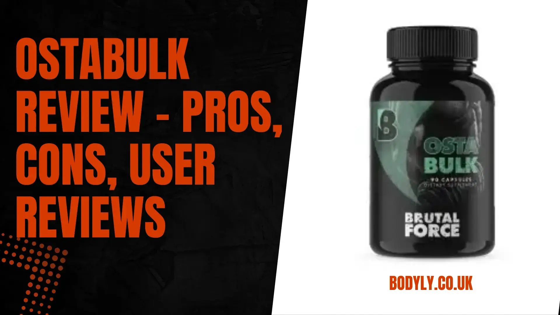 Ostabulk Review - Pros, Cons, User Reviews - Bodyly